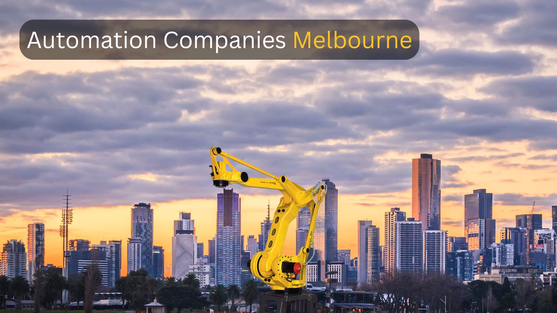 Automation Companies in Melbourne: Why Choose Us